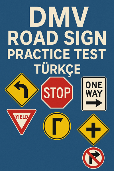 DMV Road Sign Practice Test In Turkish (Türkçe) 2025